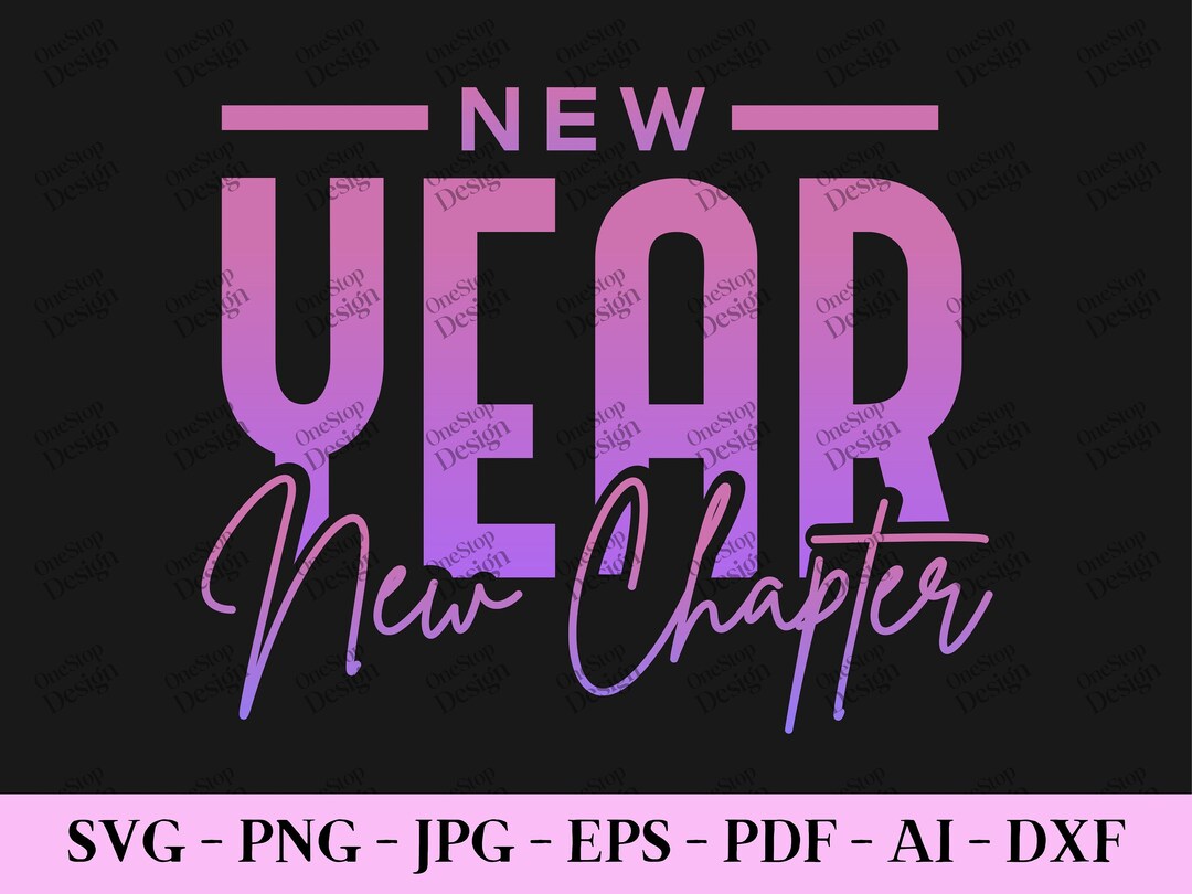 New Year New Chapter Svg, New Year Resolution, New Year Shirt Svg ...
