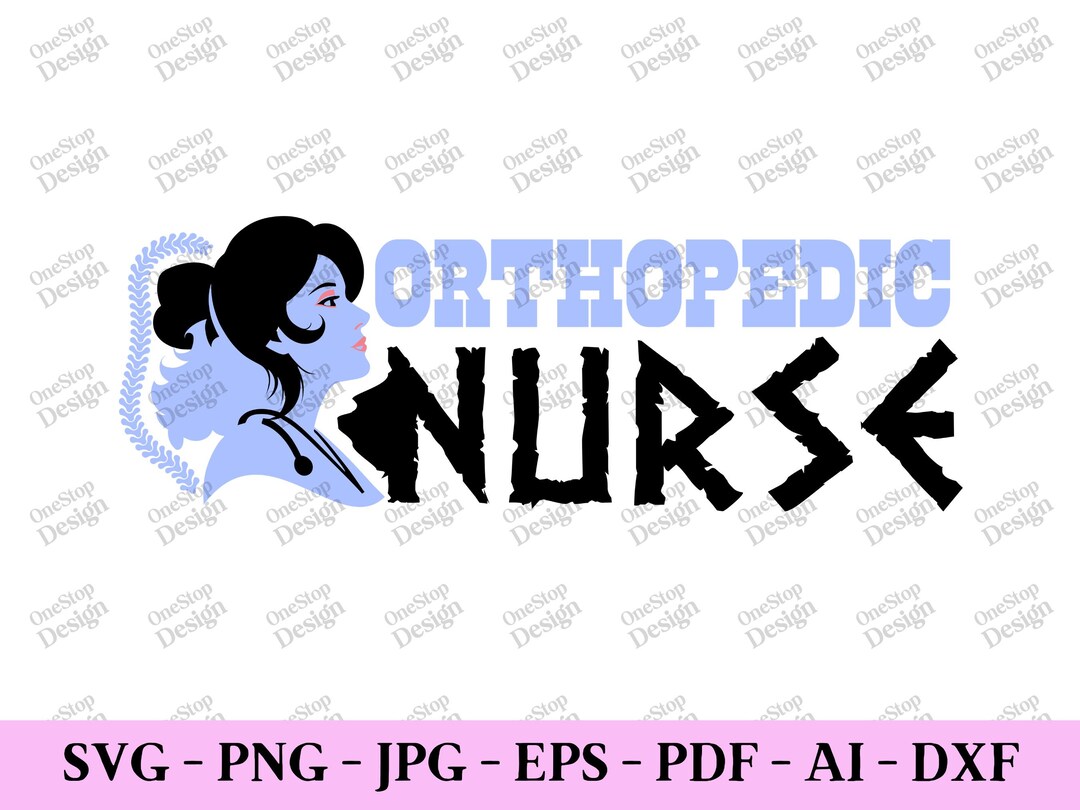 Orthopedic Nurse Svg, Nurse Life Svg, Nurse Shirt Design, Doctor Gift ...