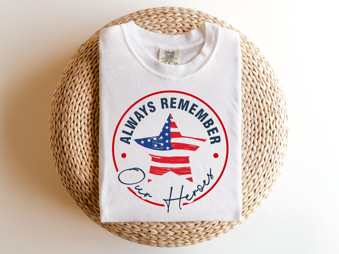 Always Remember Our Heroes Svg, Veteran Svg, Patriotic Svg, Memorial ...