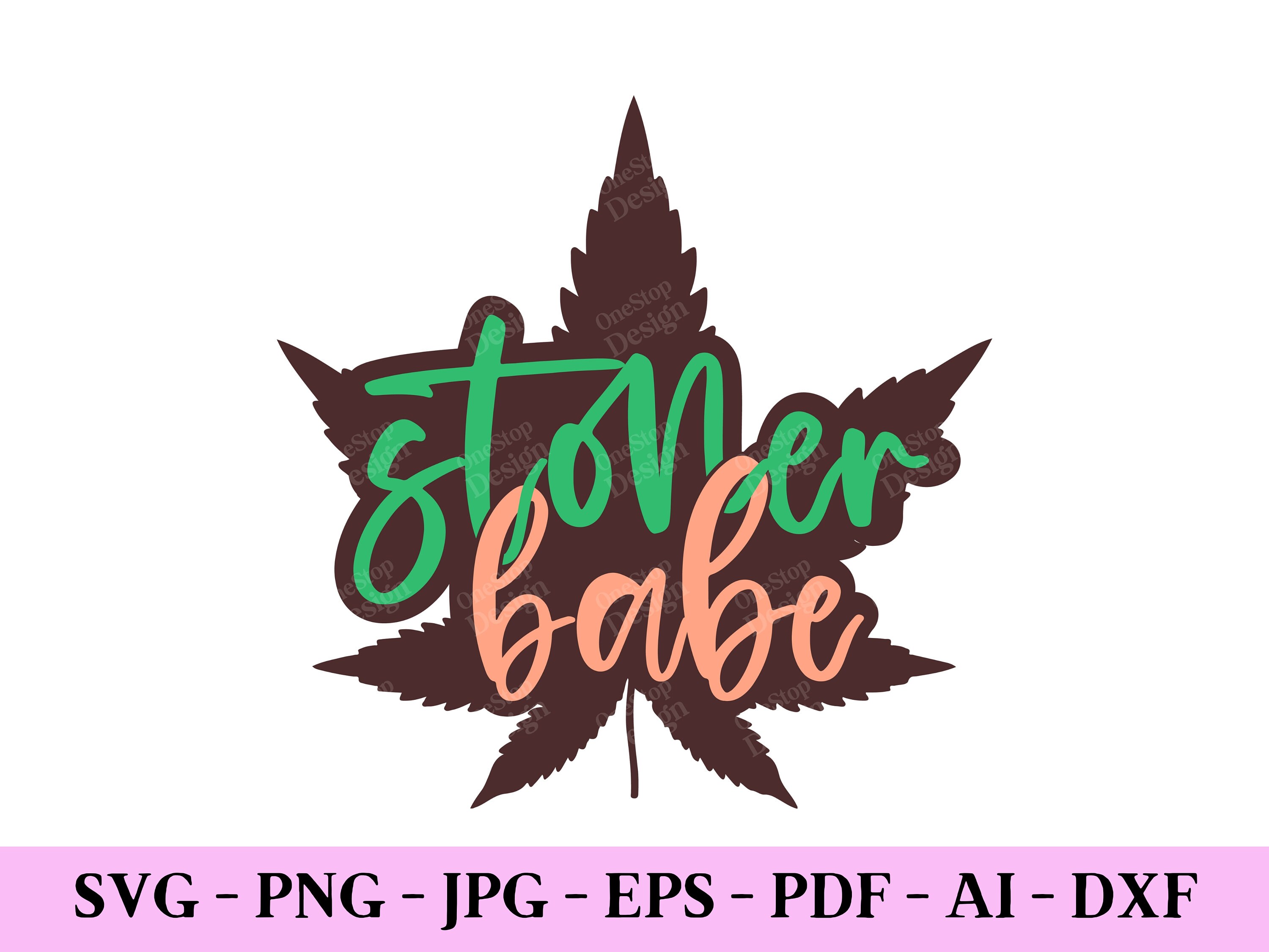 Stoner Babe Svg Stoner Girl Svg Weed Svg Cannabis Leaf Svg - Etsy Canada