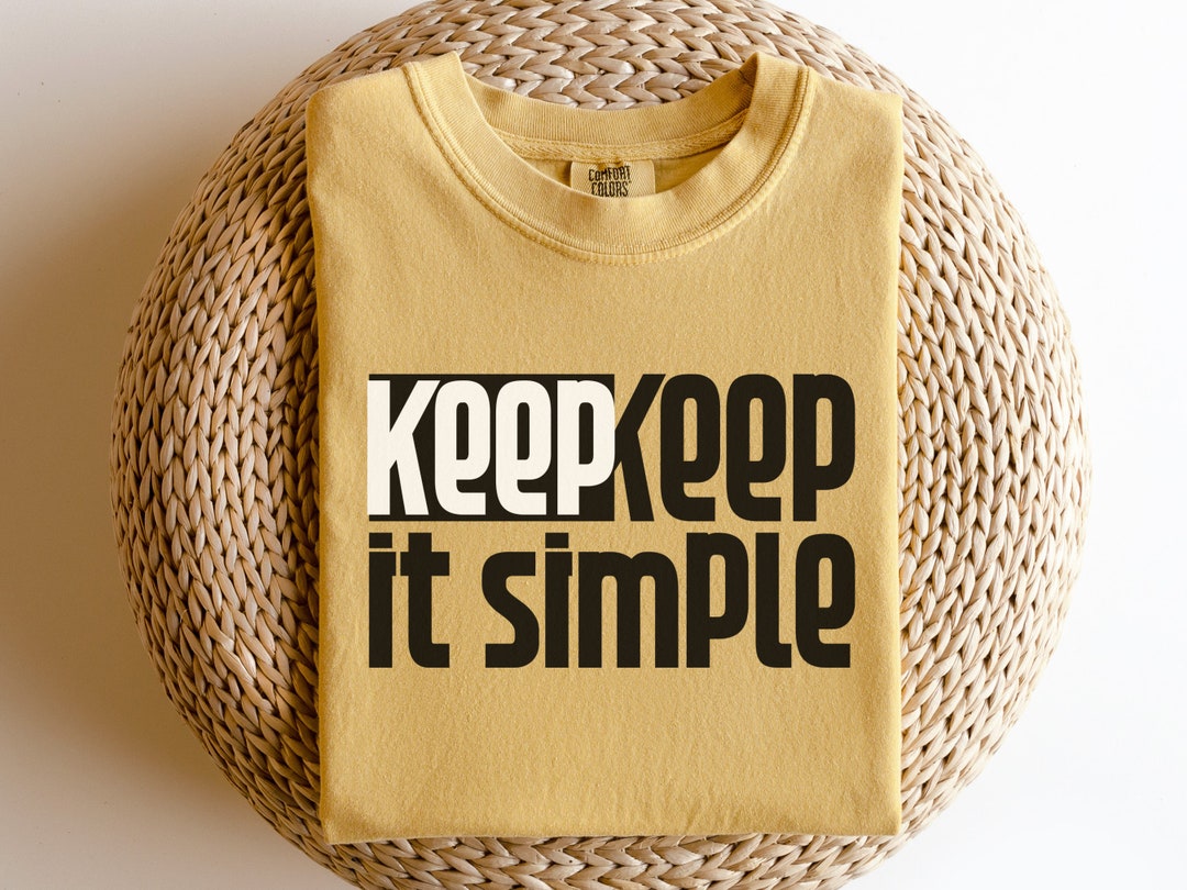 Keep It Simple Svg, Mental Health Svg, Life Quote Svg, Trendy Png, T ...