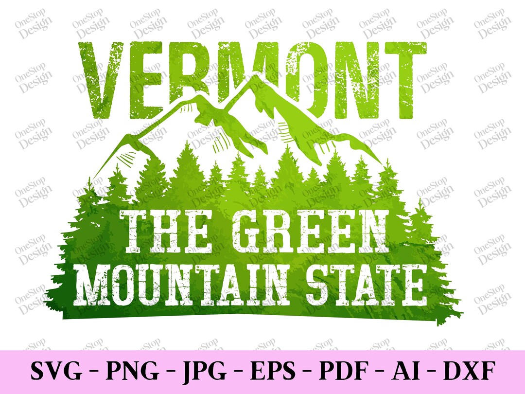 Vermont Green Mountain State Svg, Vermont Cut File, Vermont Shirt Svg ...