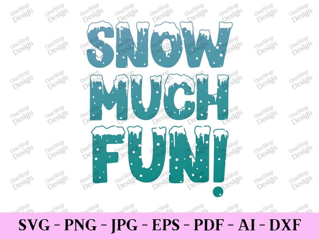 Snow Much Fun Svg, Teacher Winter Svg, Christmas Sayings Svg, Winter ...