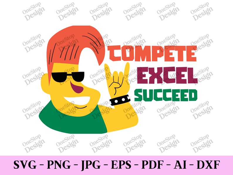 Compete Excel Succeed, Positive Quote Svg, Motivational Svg, T Shirt ...