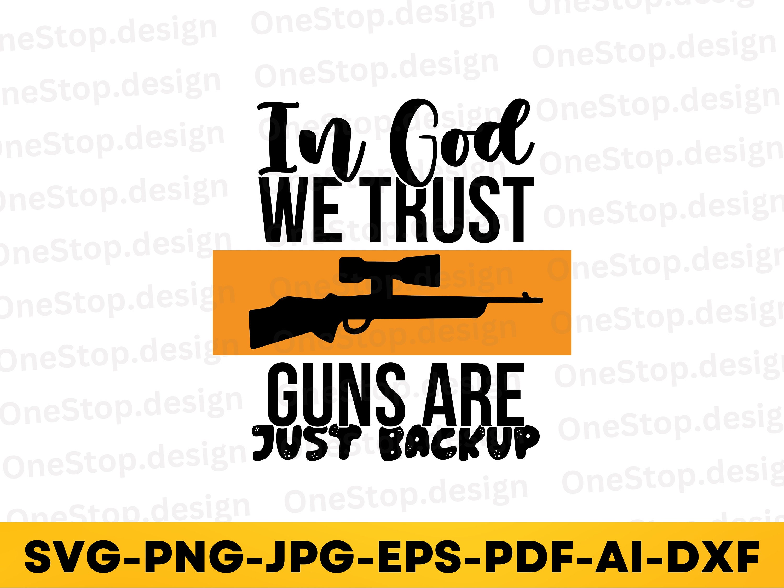 In God We Trust Guns Are Just Backup Svg Army Veteran Svg - Etsy