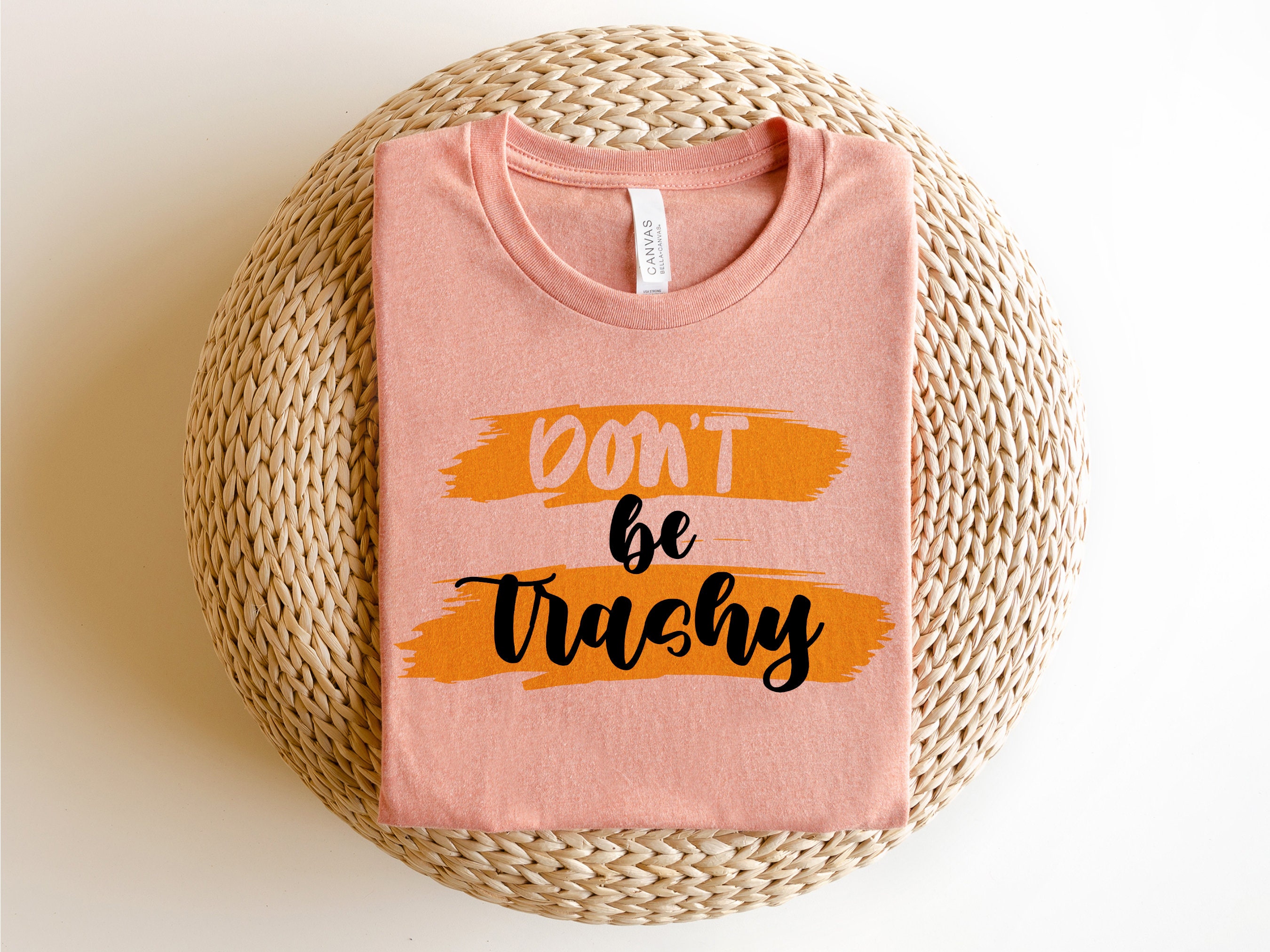 Don't Be Trashy Svg Instant Download Reduce Reuse - Etsy