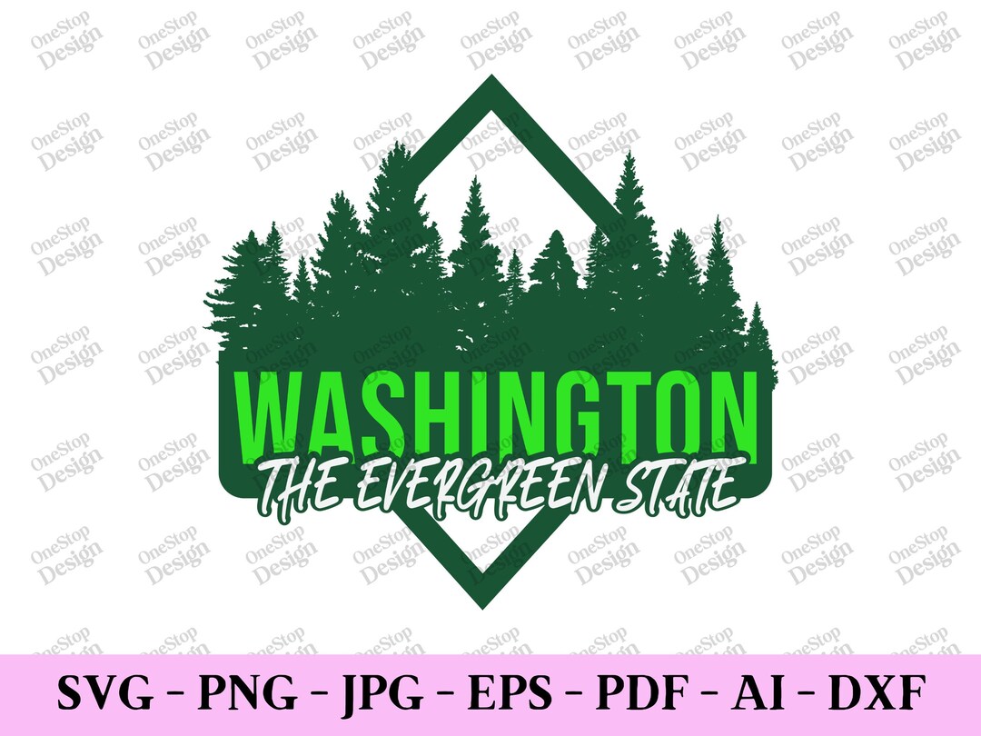 Washington the Evergreen State, Washington Svg File, Home State Svg ...