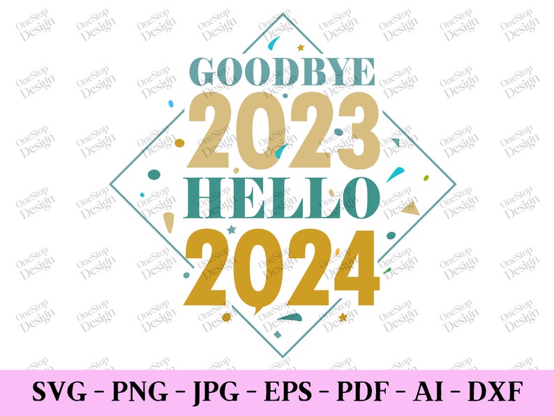 Goodbye 2023 Hello 2024 Svg New Year Kid Svg New Year 2924 - Etsy