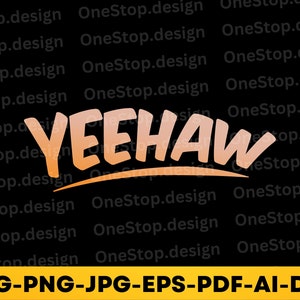 Yeehaw Svg, Cowboy Svg, Cowgirl Svg, Rodeo Svg, Howdy Png, Western Png ...