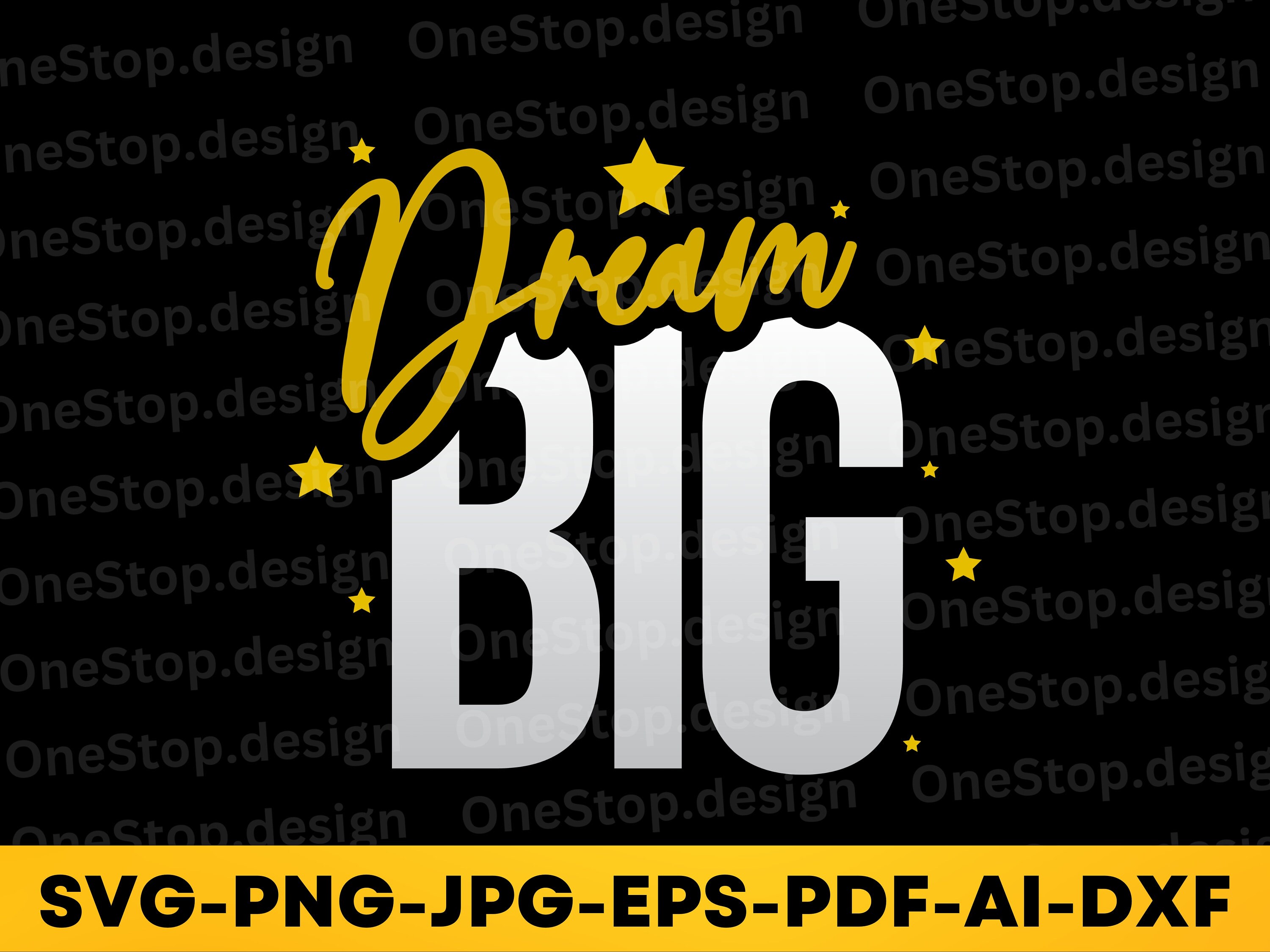 Dream Big Svg Self Motivation Svg Positive Quote Svg Strong - Etsy