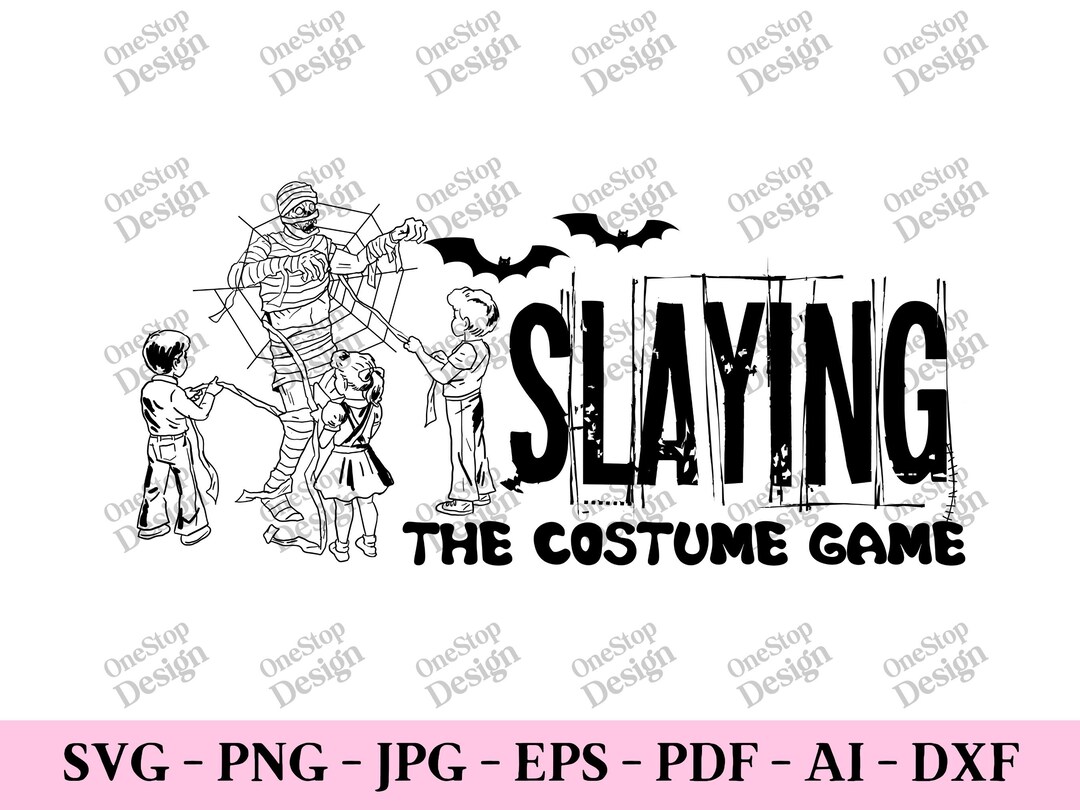 Slaying the Costume Game Svg, Halloween Costume Svg, Kids Halloween Svg ...