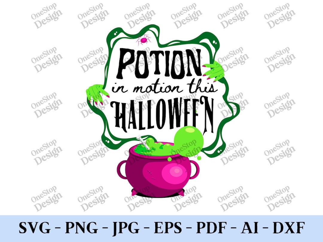 Potion in Motion This Halloween Svg, Witch Halloween Svg, Witch ...