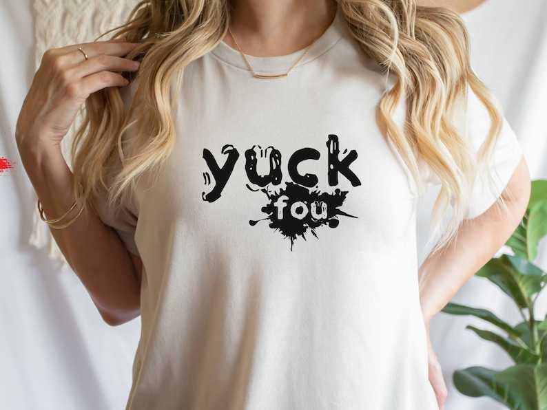 Yuck Fou Svg, Funny Meme Svg, Sarcastic Svg Files, Sarcasm Svg, Funny ...