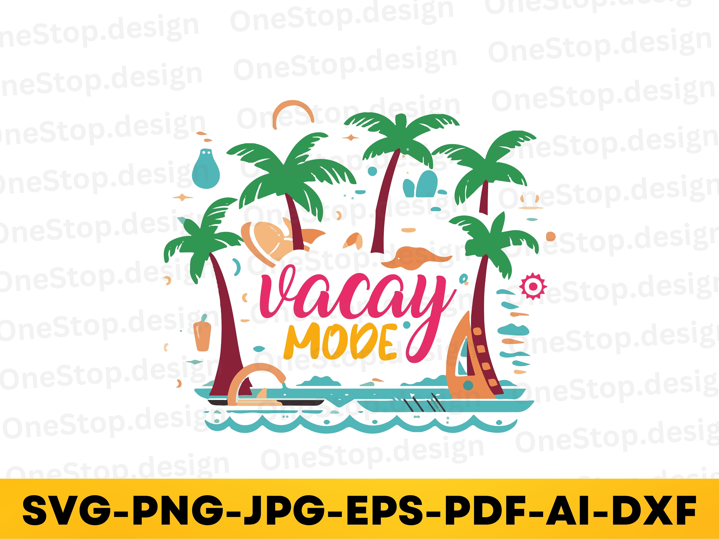 Vacay Mode Svg Instant Download Vacay Mode T Shirt Summer - Etsy