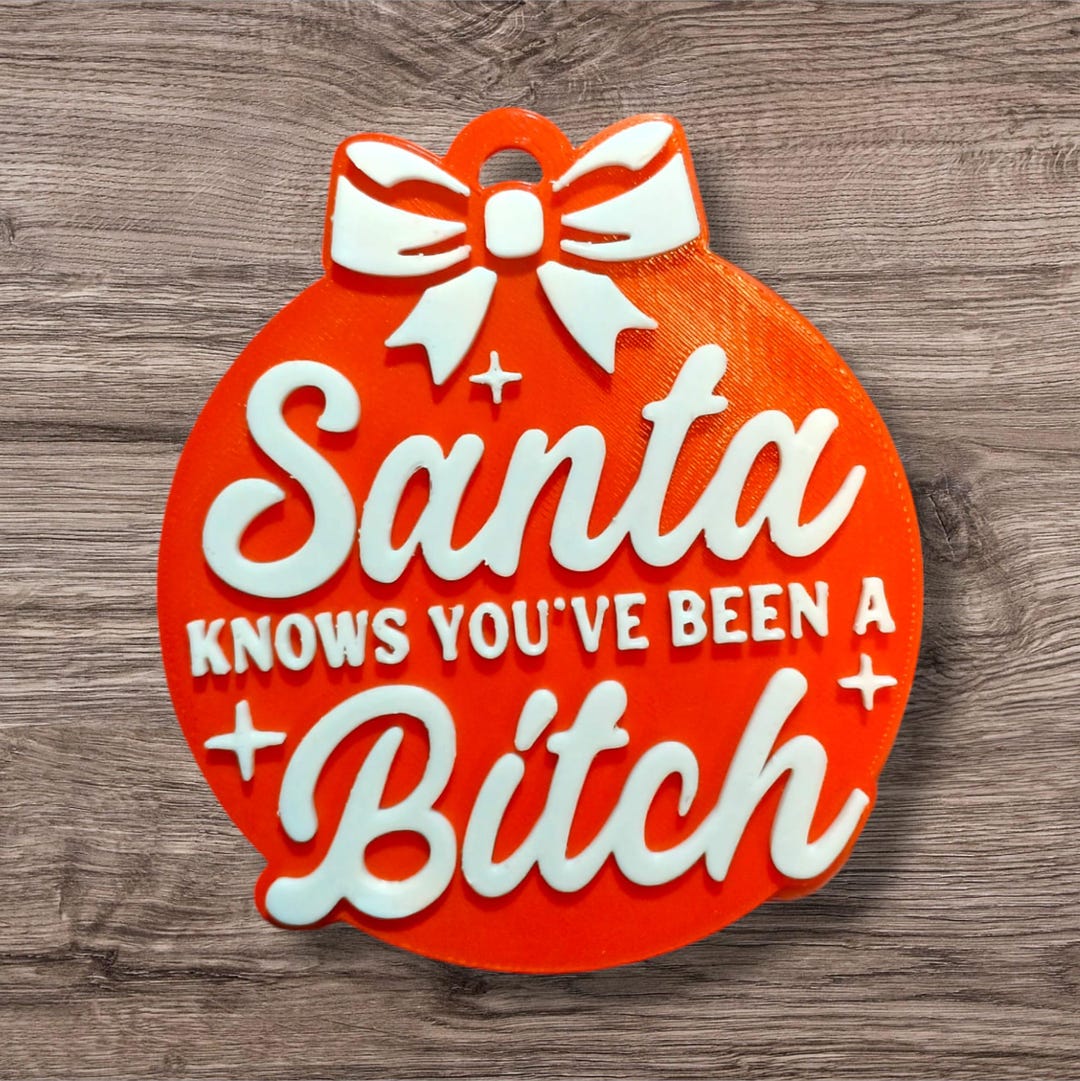 Santa Knows You've Been a Bitch Ornament - Etsy