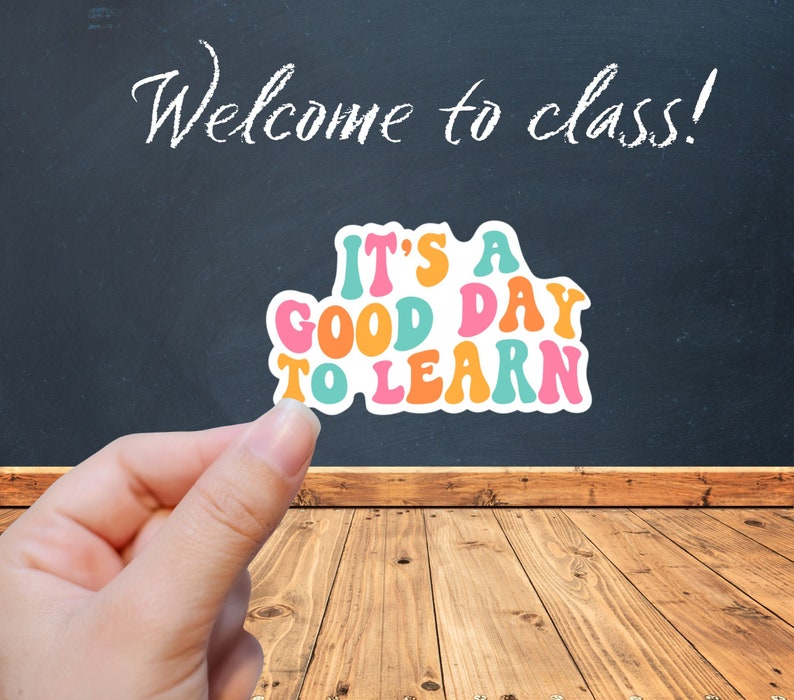 It's a Good Day to Learn Sticker Teacher Gifts - Etsy