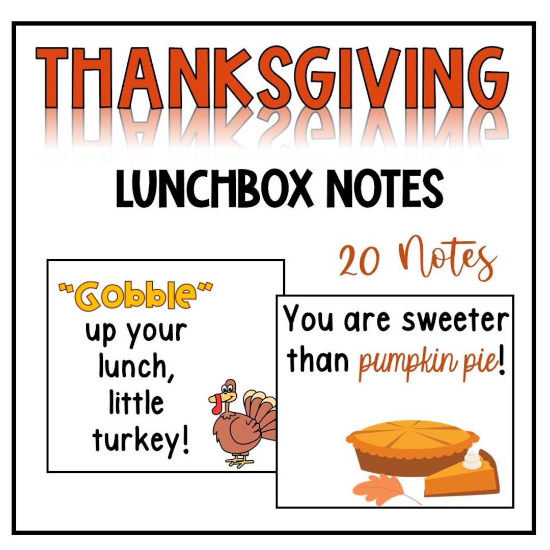 Thanksgiving Lunch Box Notes - Printable Lunch Box Notes November ...