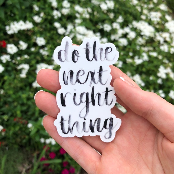 Do the Next Right Thing Sticker Frozen 2 Next Right Thing - Etsy