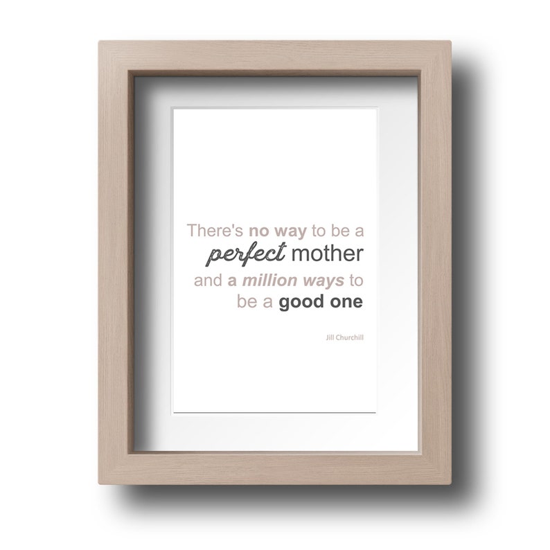 There's No Way to Be a Perfect Mother and a Million Ways to Be a Good ...