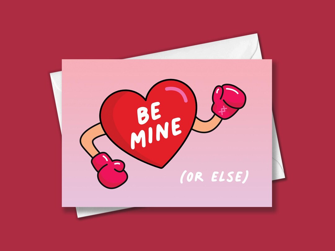 Be Mine (or Else) Greeting Card | Funny Valentine for MMA, Boxing, Muay ...