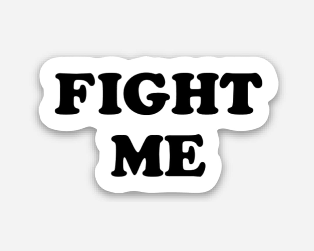 Fight Me Sticker | Car, Laptop, Vinyl Decal for Martial Arts, Jiu Jitsu ...