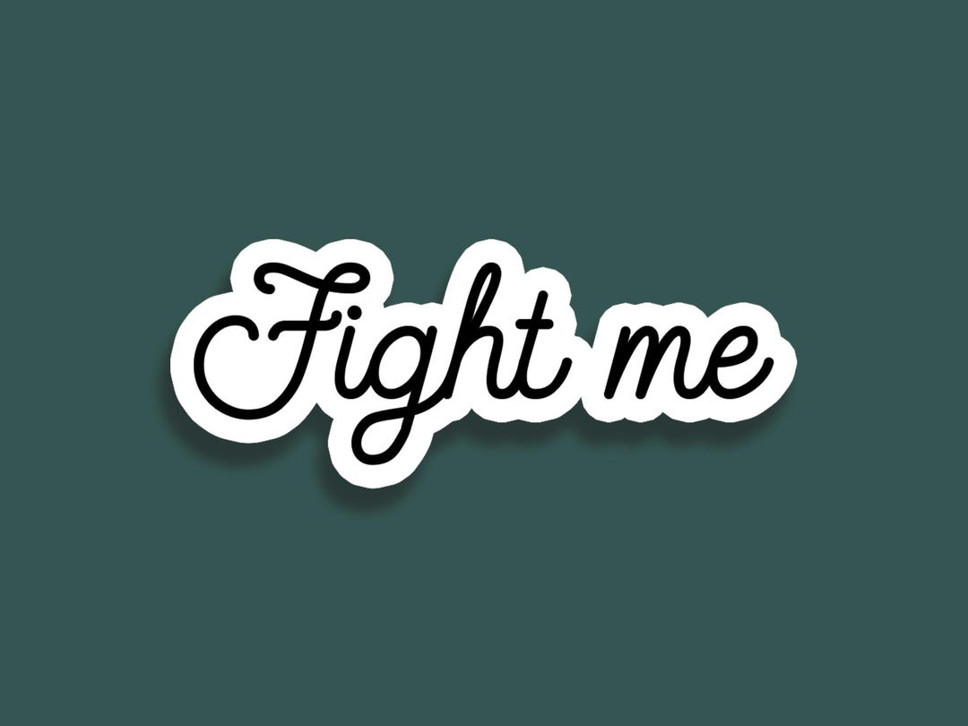 Fight Me Sticker | Car, Laptop, Vinyl Decal for Martial Arts, Jiu Jitsu ...
