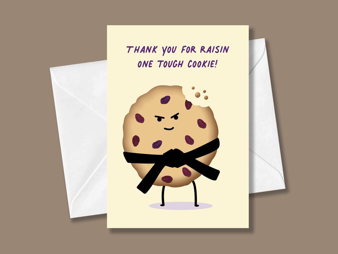Thank You for Raisin One Tough Cookie | Funny Mother's Day, Father's ...