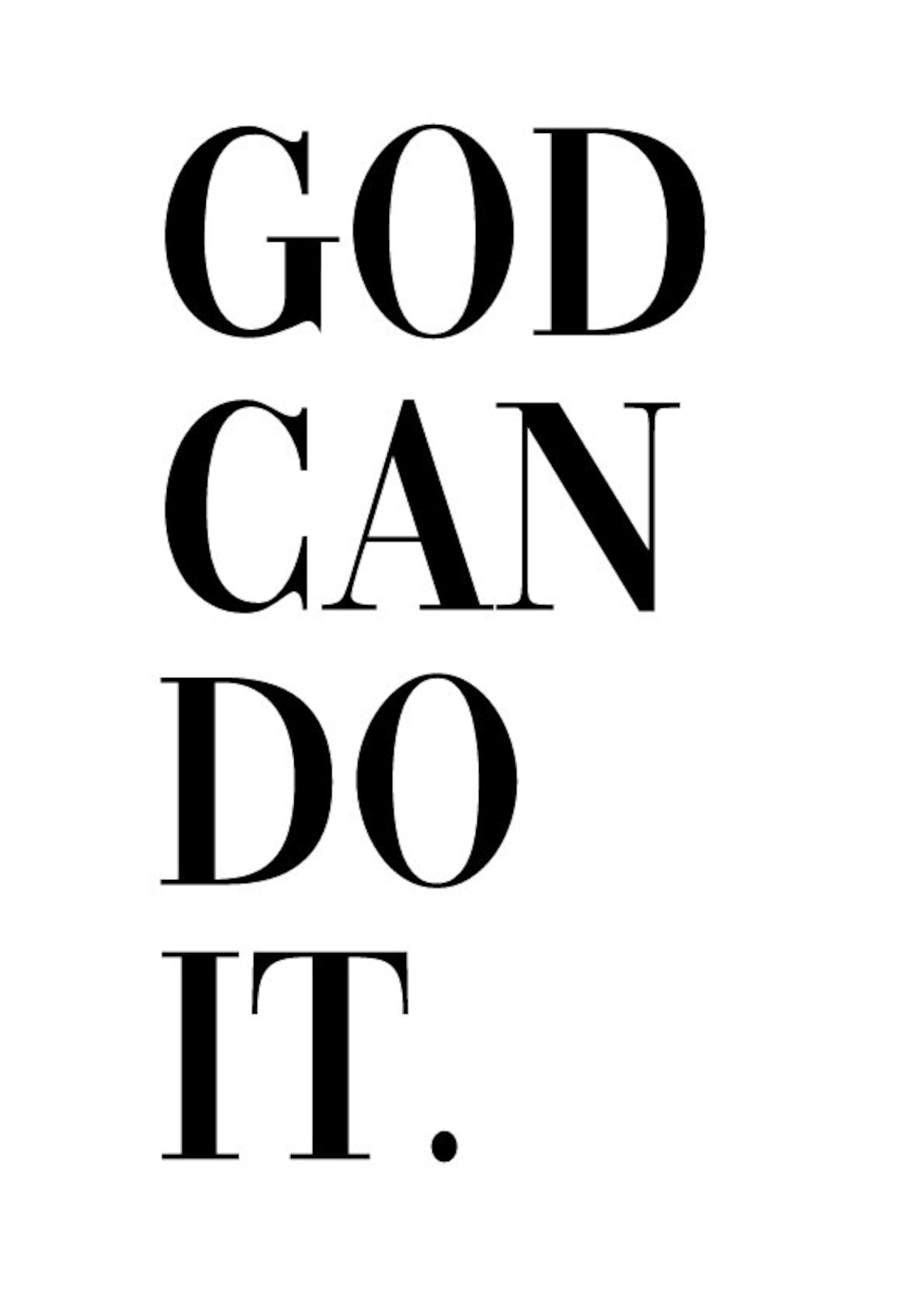 God Can Do it Inspirational and Motivational Printable | Etsy