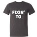 Fixin to (obscure Southern Expressions) Unisex T Shirt - Etsy