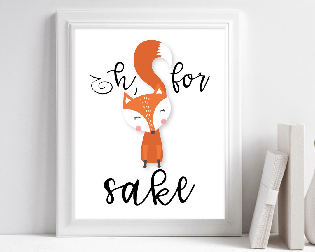 Oh for Fox Sake Printable Wall Art Instant Download Print - Etsy