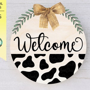 Welcome Cow Print SVG, Welcome SVG, Farmhouse Wood Sign Svg, Cutting ...