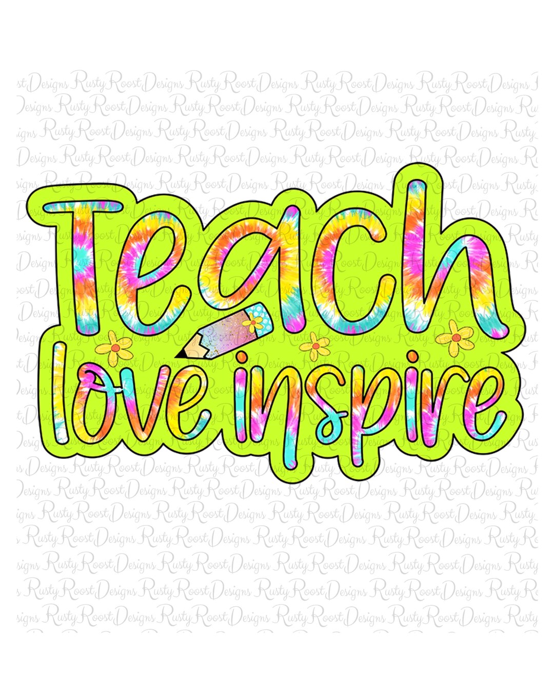 Teach Love Inspire Png, Teacher Sublimation Designs Downloads ...