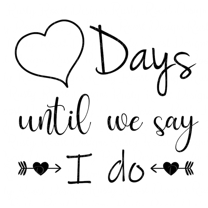 Wedding day countdown SVGdays until we say I do chalkboard | Etsy
