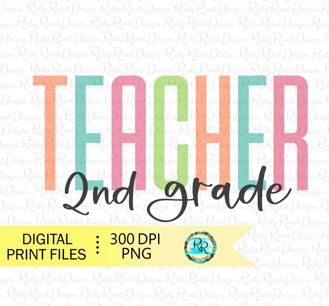 2nd Grade Teacher PNG Teacher Sublimation Designs Downloads - Etsy