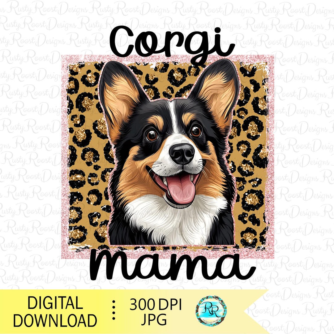 Corgi Mama PNG, Dogs Sublimation Designs, Dog With Leopard Background ...