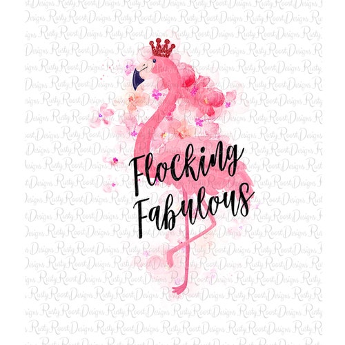 Flocking Fabulous Png Flamingo Sublimation Designs Downloads - Etsy