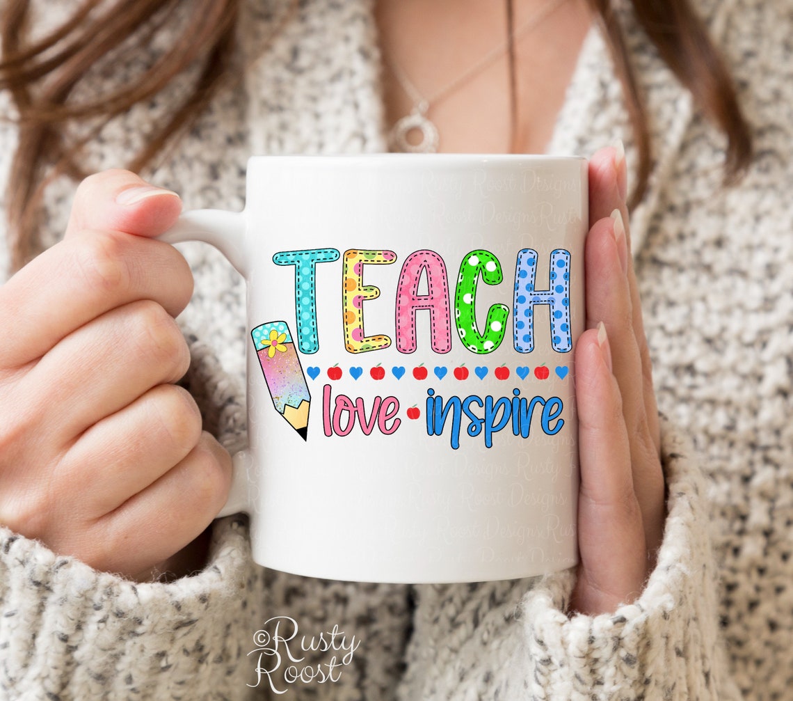 Teach Love Inspire Png, Teacher Sublimation Designs Downloads ...