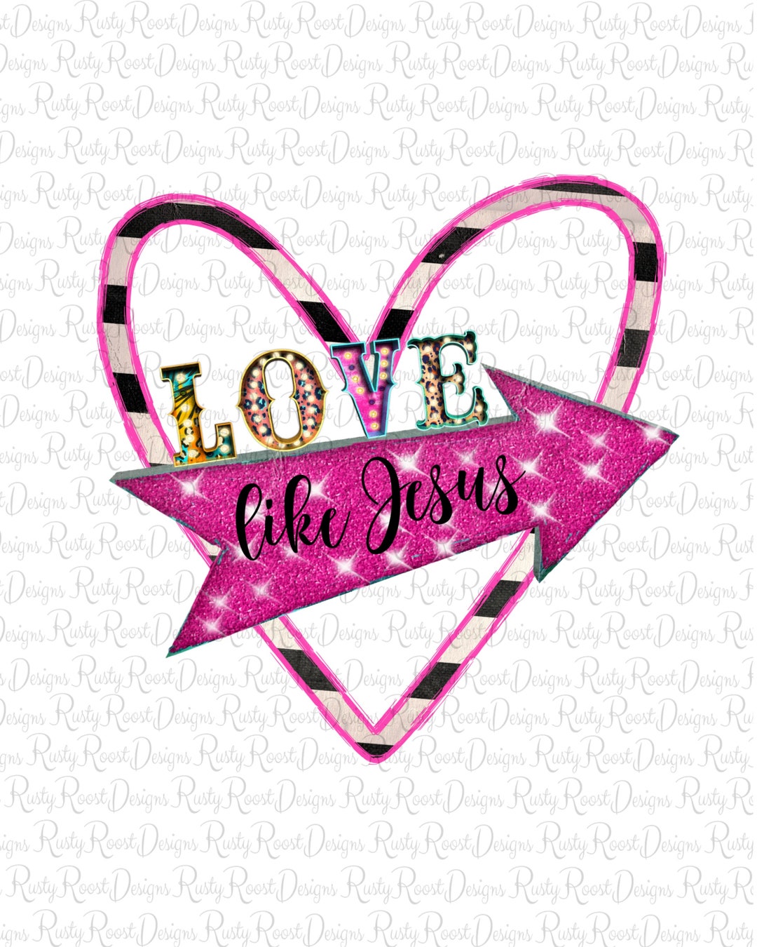 Love Like Jesus Png, Valentine Sublimation Designs Download, Digital ...