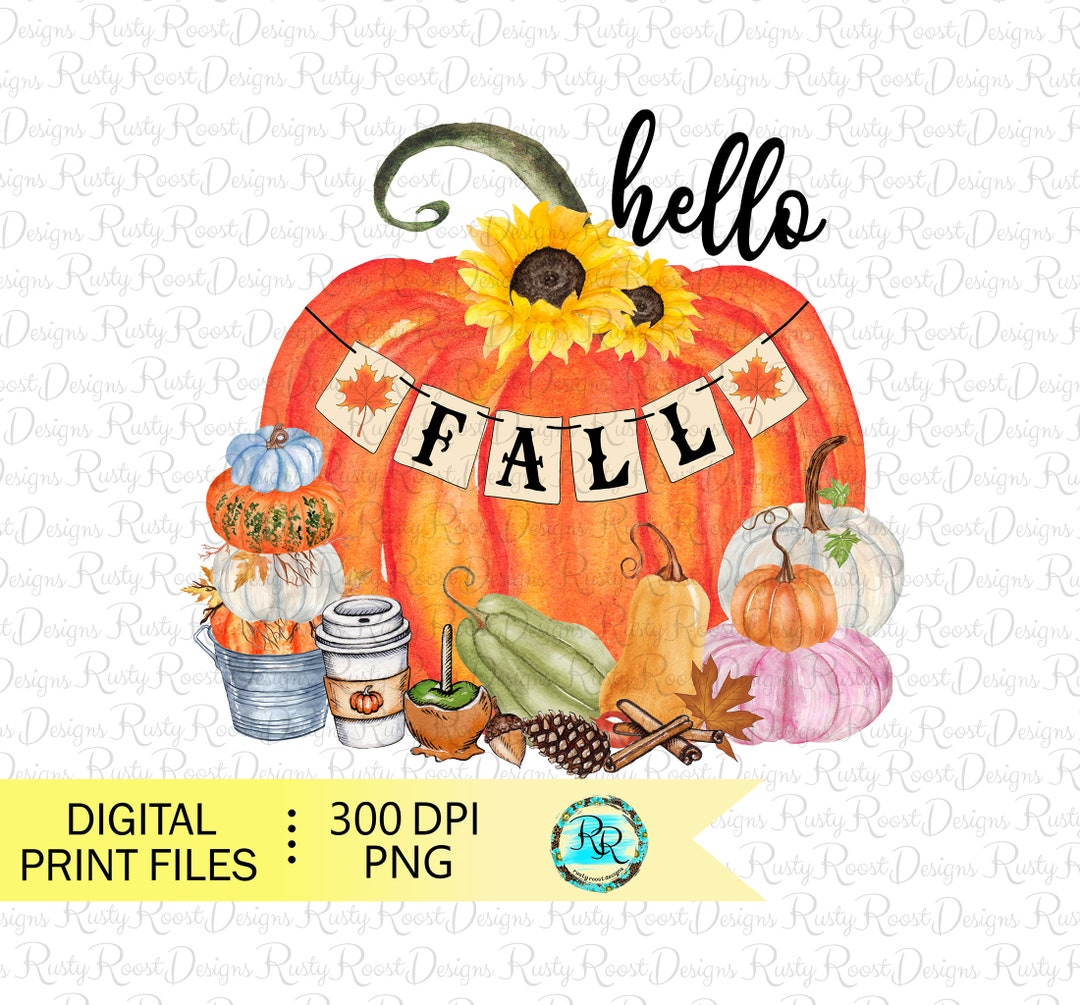 Hello Fall Png, Fall Sublimation Designs Downloads, Fall Pumpkin Design ...