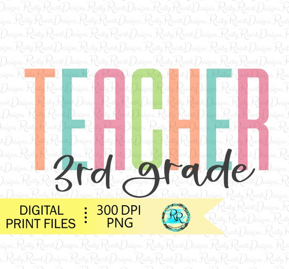 3rd Grade Teacher PNG Teacher Sublimation Designs Downloads - Etsy
