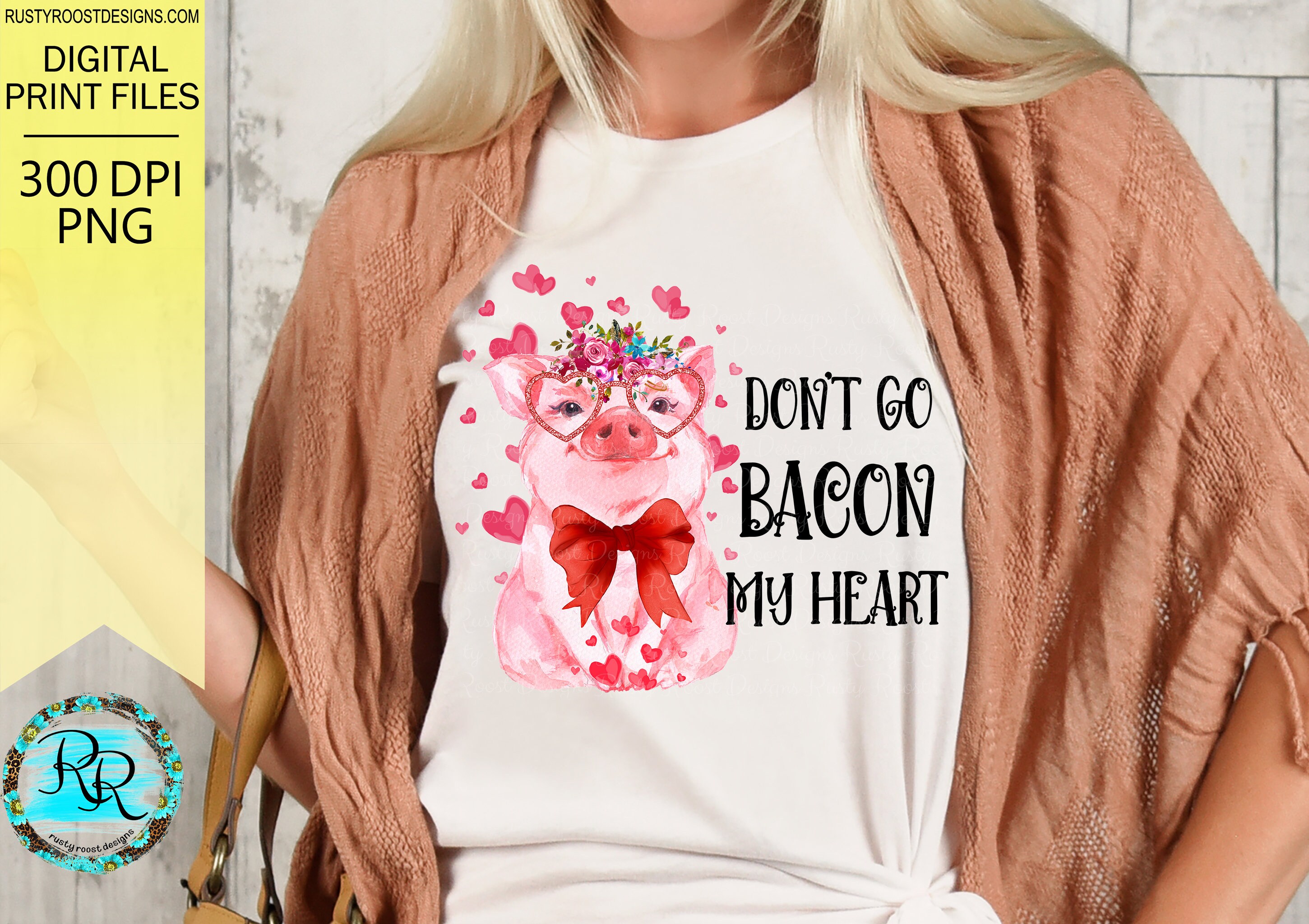 Don't Go Bacon My Heart Png Valentine Sublimation Designs | Etsy
