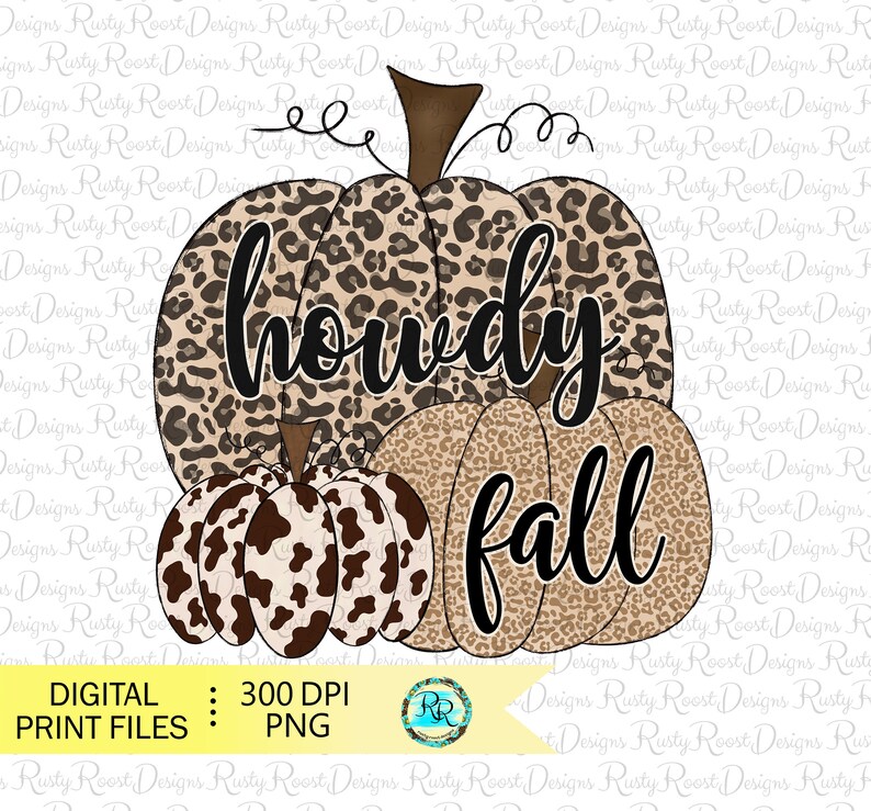 Howdy Fall Png Fall Sublimation Designs Downloads Cowhide - Etsy