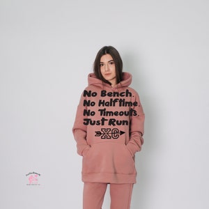 No Bench No Halftime No Timeouts Just Run SVG, Cross Country PNG, XC ...