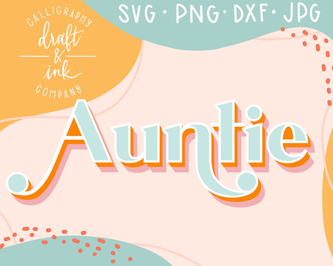 Auntie SVG Digital File Groovy, Retro-inspired Cricut and Silhouette ...