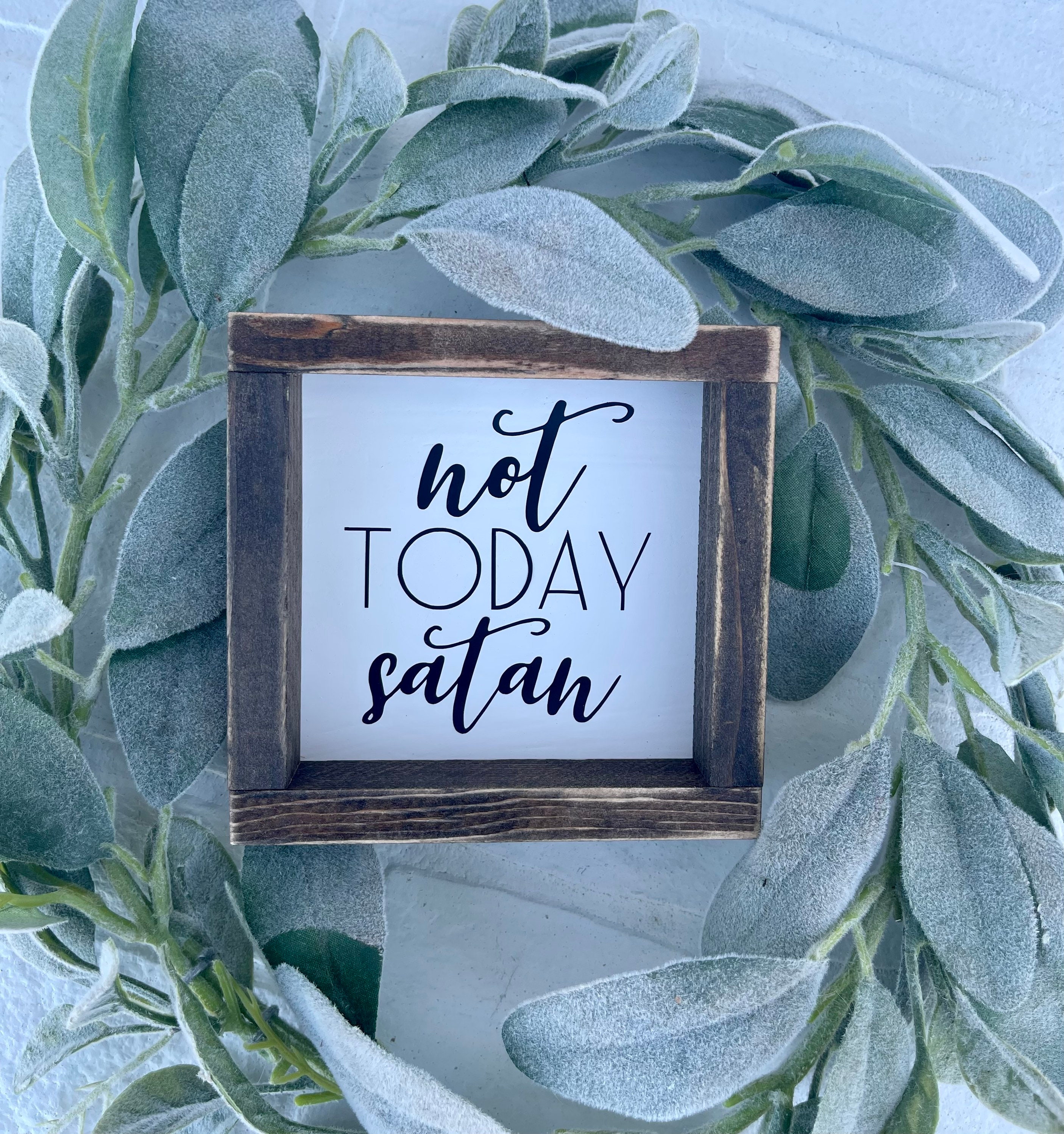 Not Today Satan Farmhouse Sign - Christian Religious Sign - Etsy