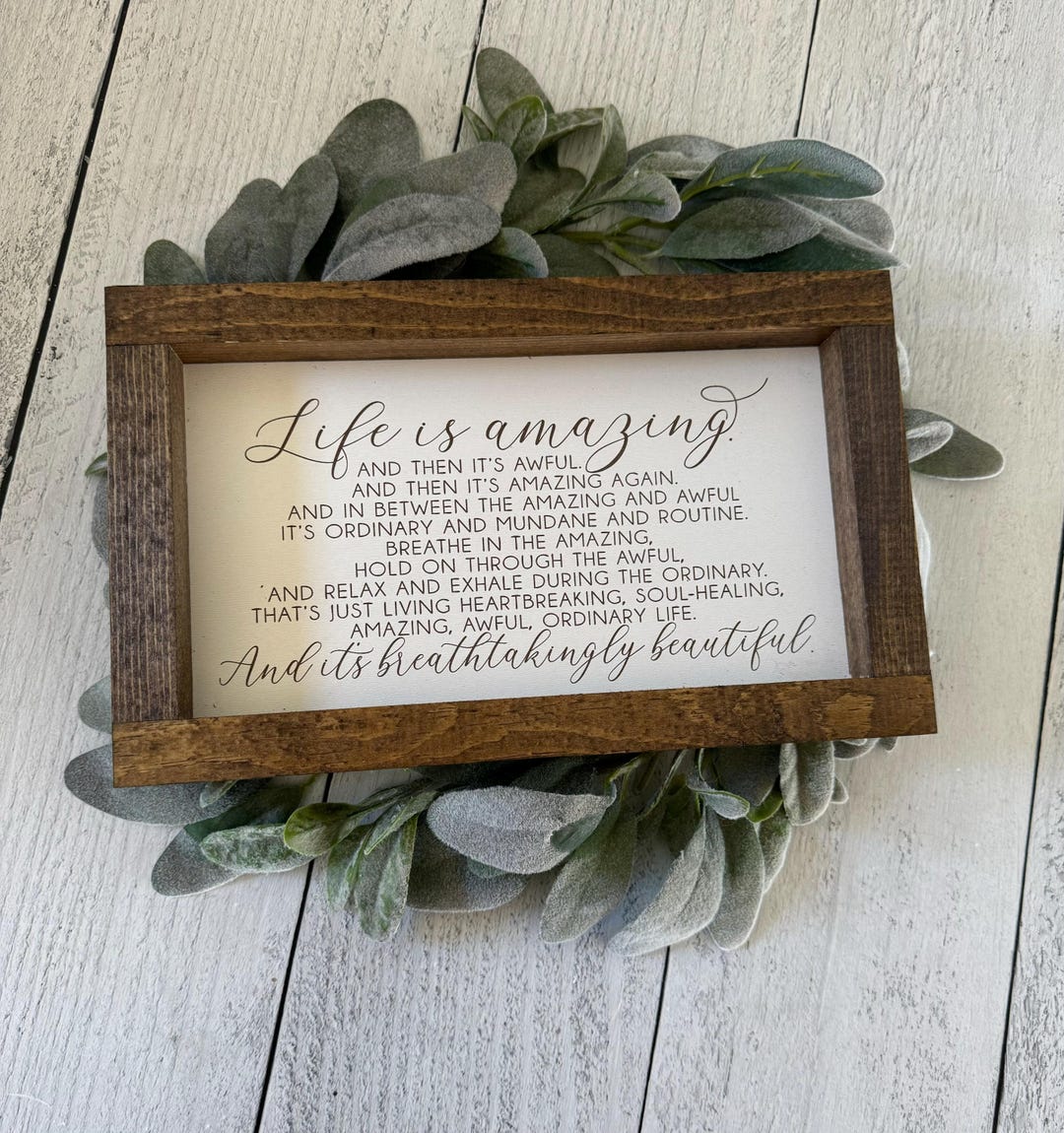 Life is Amazing Wooden Sign – Inspirational Quote Wall Art, Rustic ...