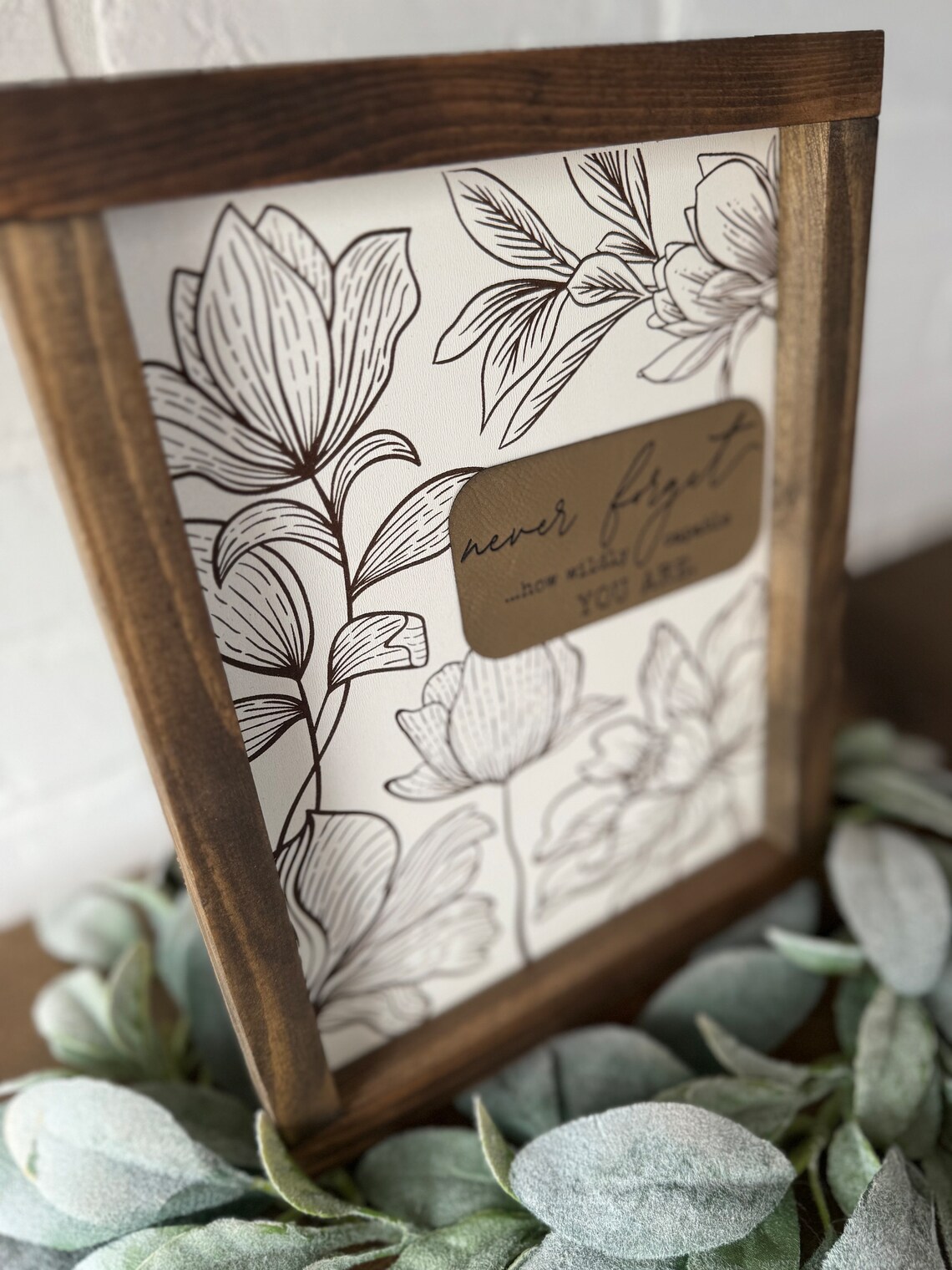 Never Forget How Widly Capable You Are Engraved Farmhouse Wooden Decor ...