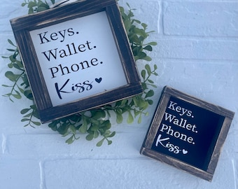 Keys Wallet Phone Kiss Wood Sign Checklist Sign Phone Keys - Etsy