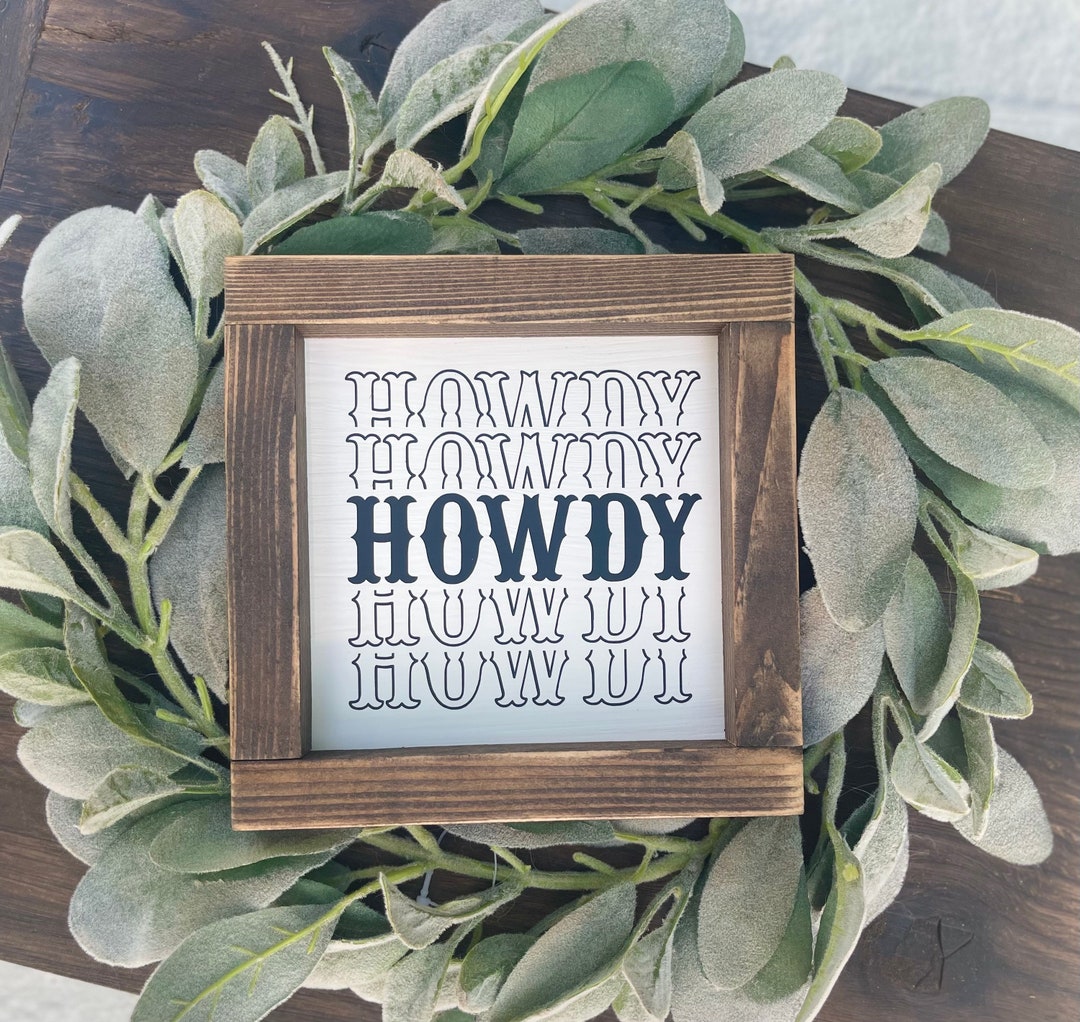 Howdy Howdy Howdy Sign - Western Cowboy Decor - Entryway Decor - Etsy