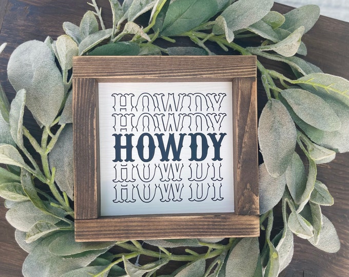 Howdy Howdy Howdy Sign Western Cowboy Decor Entryway Decor - Etsy